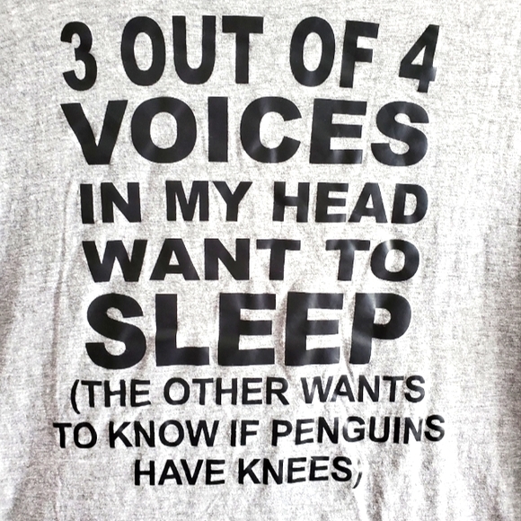 Tops | 3 Out Of 4 Voices In My Head Want To Sleep Do Penguins Have ...
